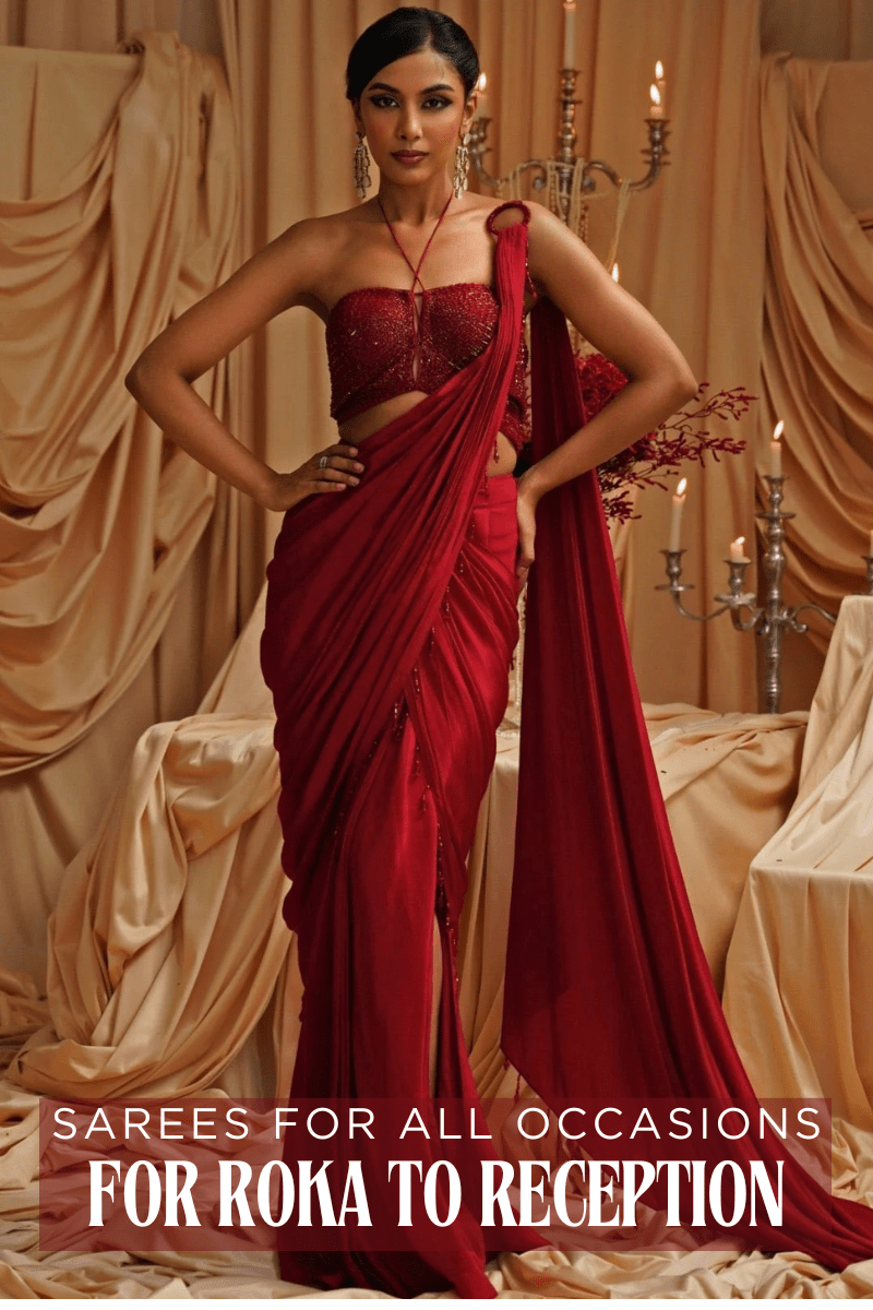 Sarees for Every Wedding Function – From Roka to Reception ...